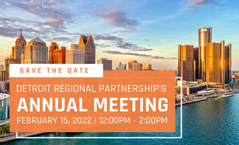 Save the Date - Detroit Regional Partnership's Annual Meeting – Detroit ...